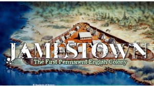 Jamestown: The First Permanent English Settlement in North America ...